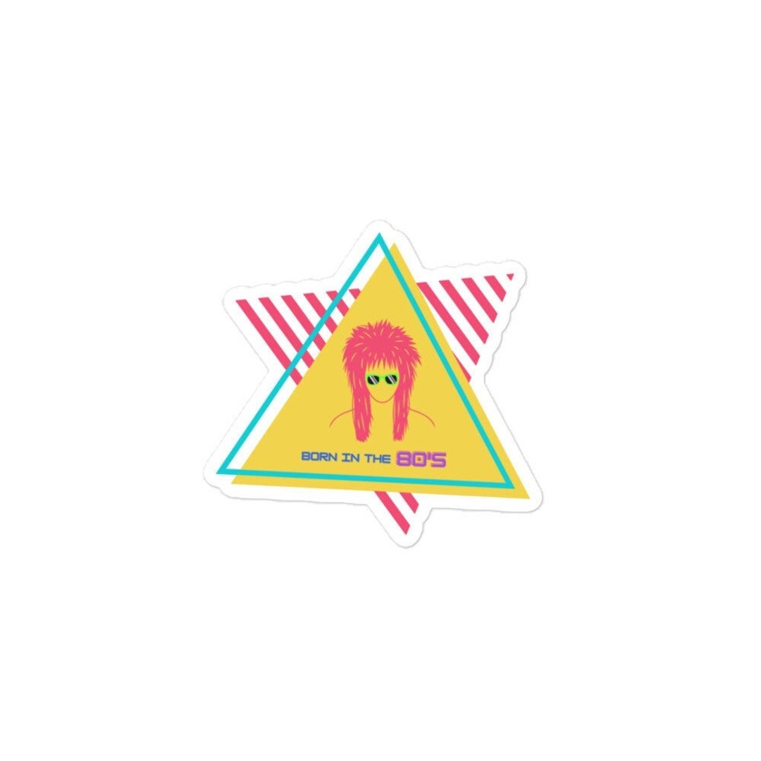 Born in the 80's Sticker 80s Sticker Retro Sticker Design 80s ...