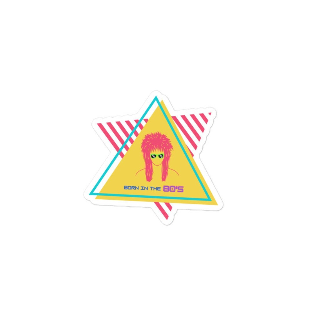 Born in the 80's Sticker 80s Sticker Retro Sticker Design 80s ...
