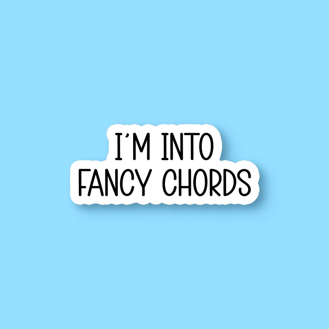 I'm Into Fancy Chords Funny Music Text Sticker, Jazz Music Theory Nerd ...