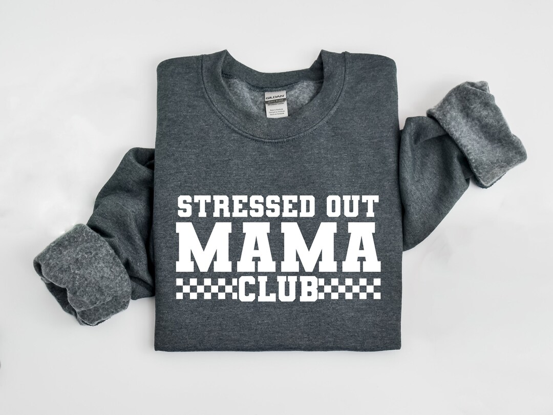 Stressed Out Mama Club T-shirt, Mama Shirt, Mom Life Shirt, Mother's ...