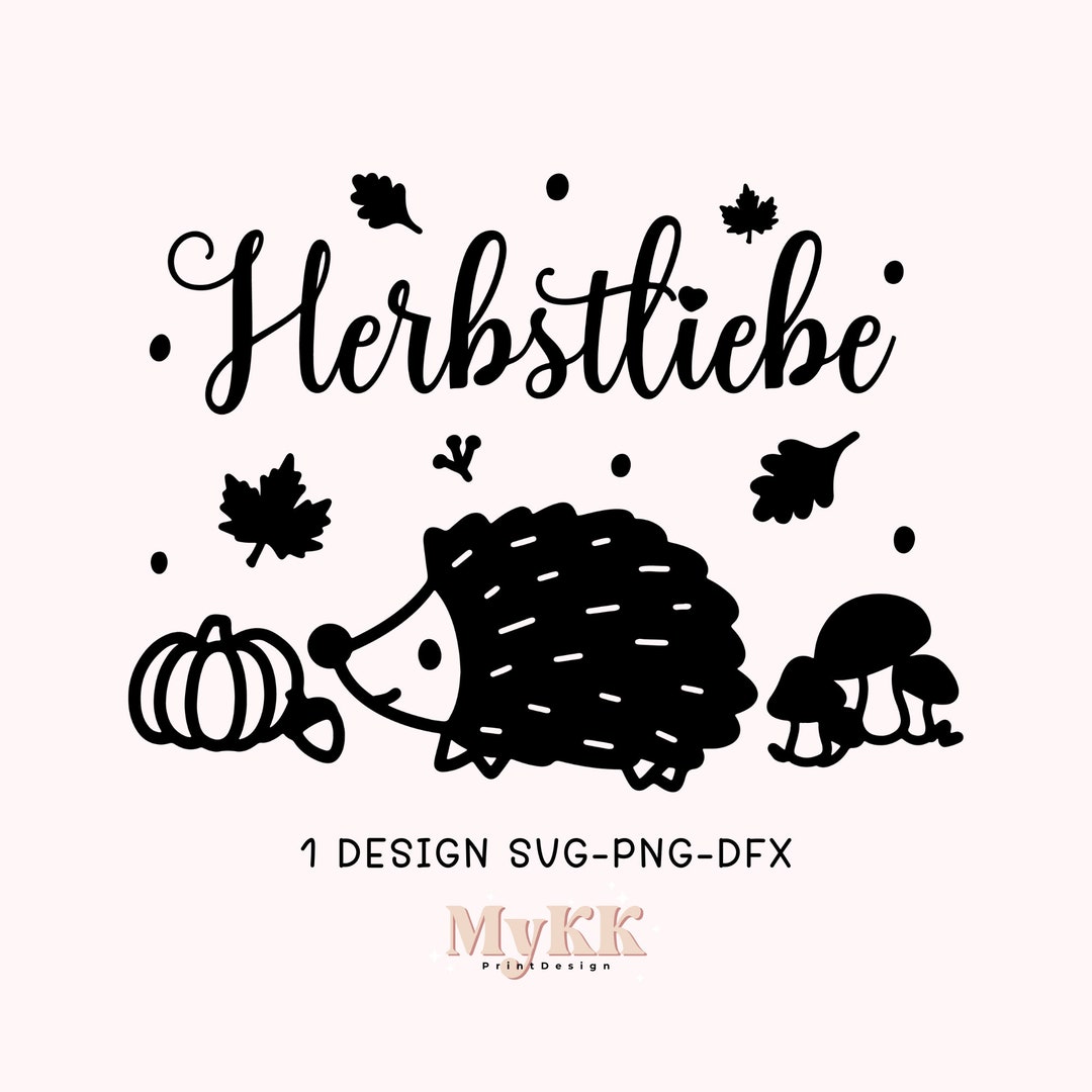 Plotter File Svg, Herbstliebe Svg, Herbst Svg, Hallo Herbst Plotterdatei, Herbstliebe Svg ...
