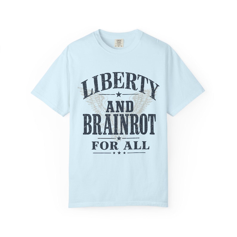 Brainrot Shirt, Funny Meme Internet Humor Graphic Tee, Garment-dyed ...