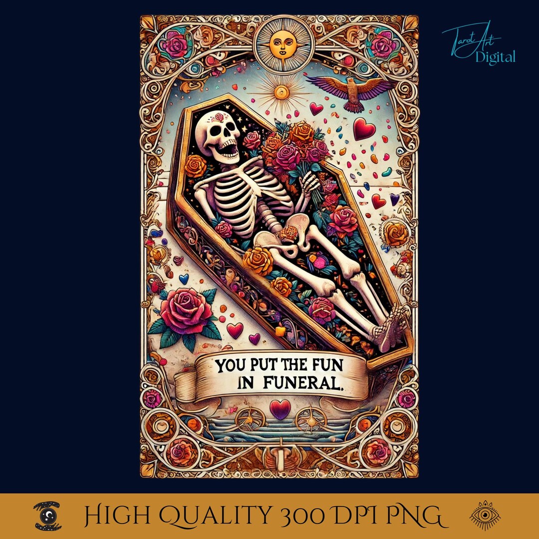 Gothic Tarot Card PNG, You Put the Fun in Funeral Skeleton Art, Vintage ...