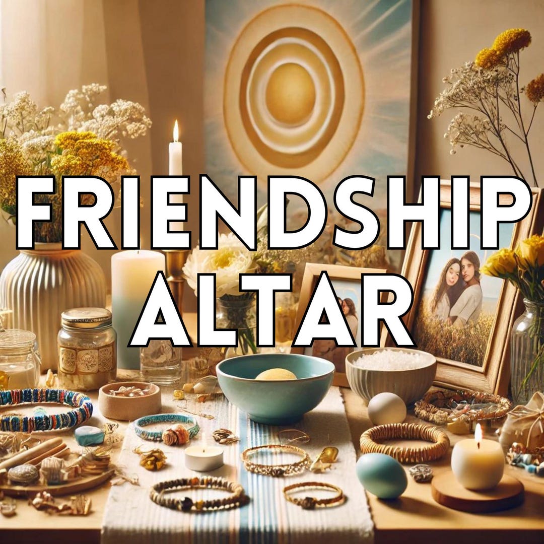Friendship Altar, Altar Guide, Create Altar, Spell Casting, Sigil ...