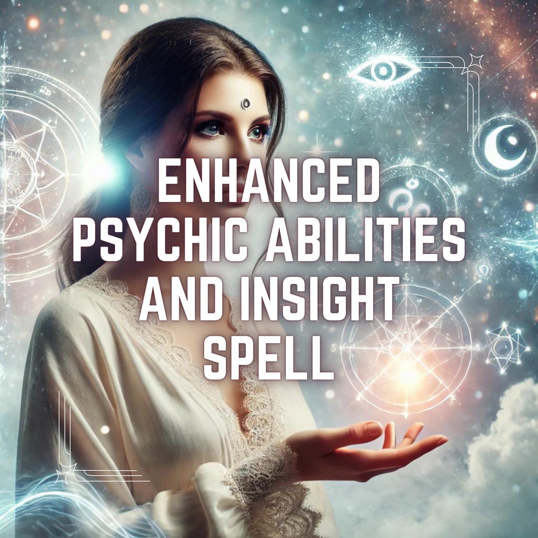 Enhanced Psychic Abilities and Insight Spell, Psychic Spell, Psychic ...