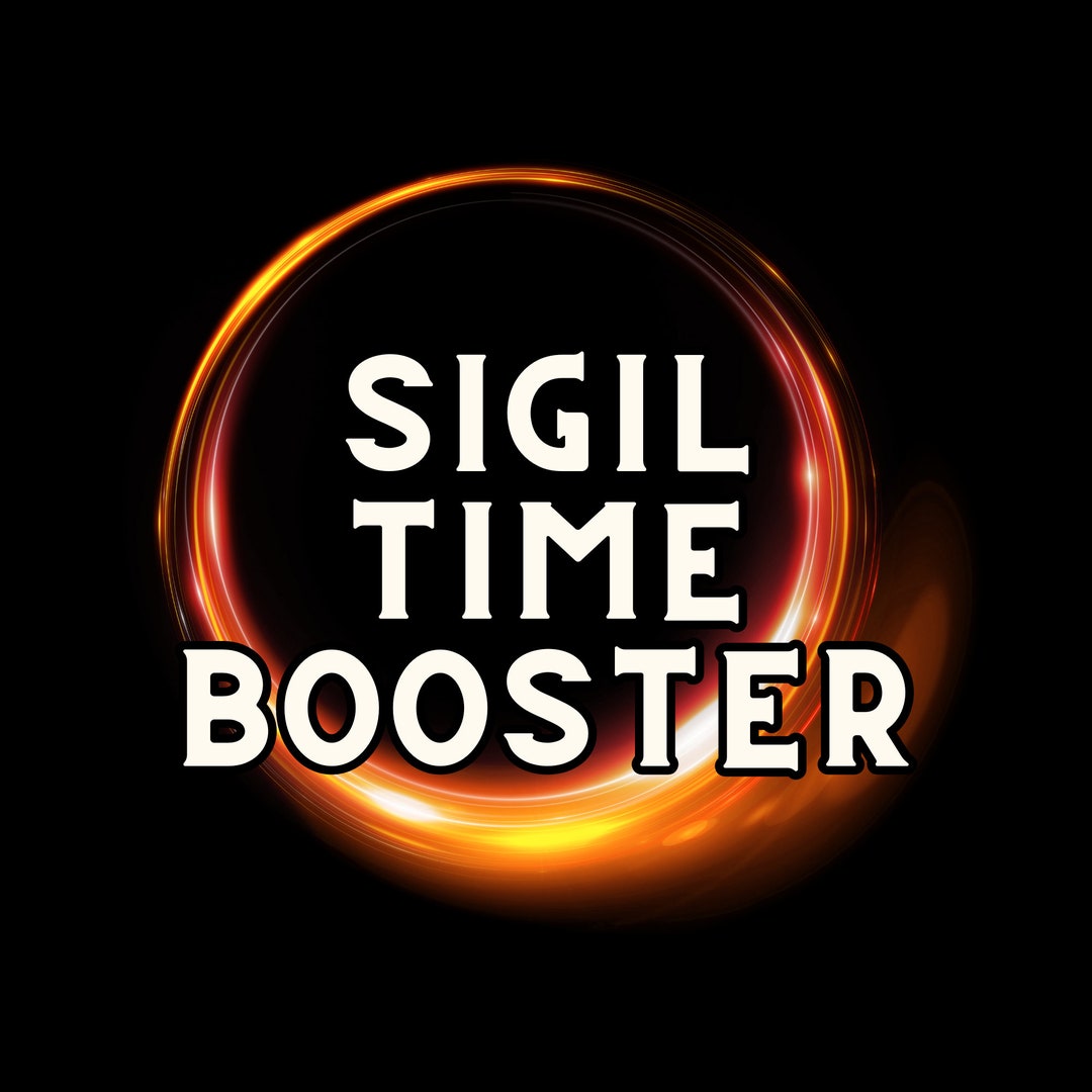 Sigil Time Booster, Sigil Booster, How to Use Sigil, Draw Sigil, Sigil ...