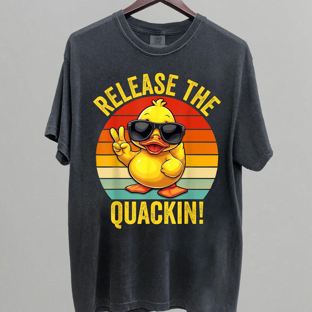Funny Rubber Duckie Duck Release the Quackin Shirt, Gift for Fan Shirt ...