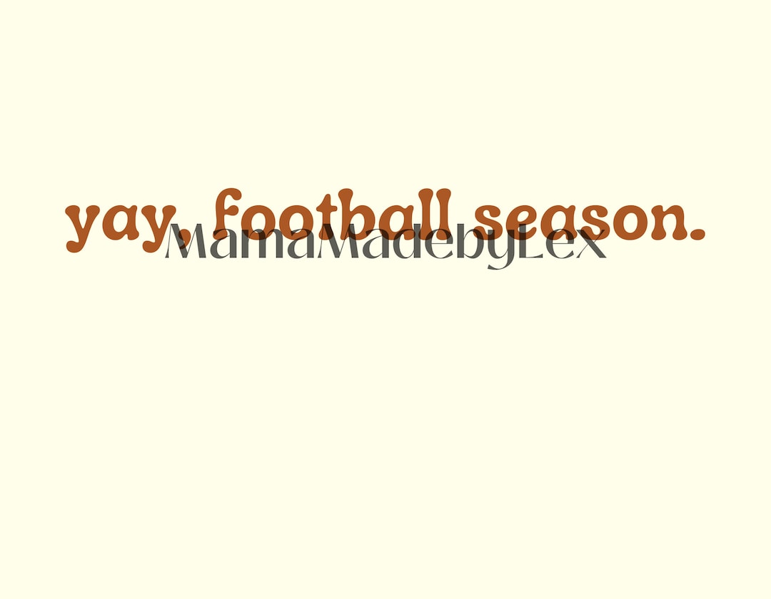 Yay, Football Season Download, PNG, JPG, SVG - Etsy