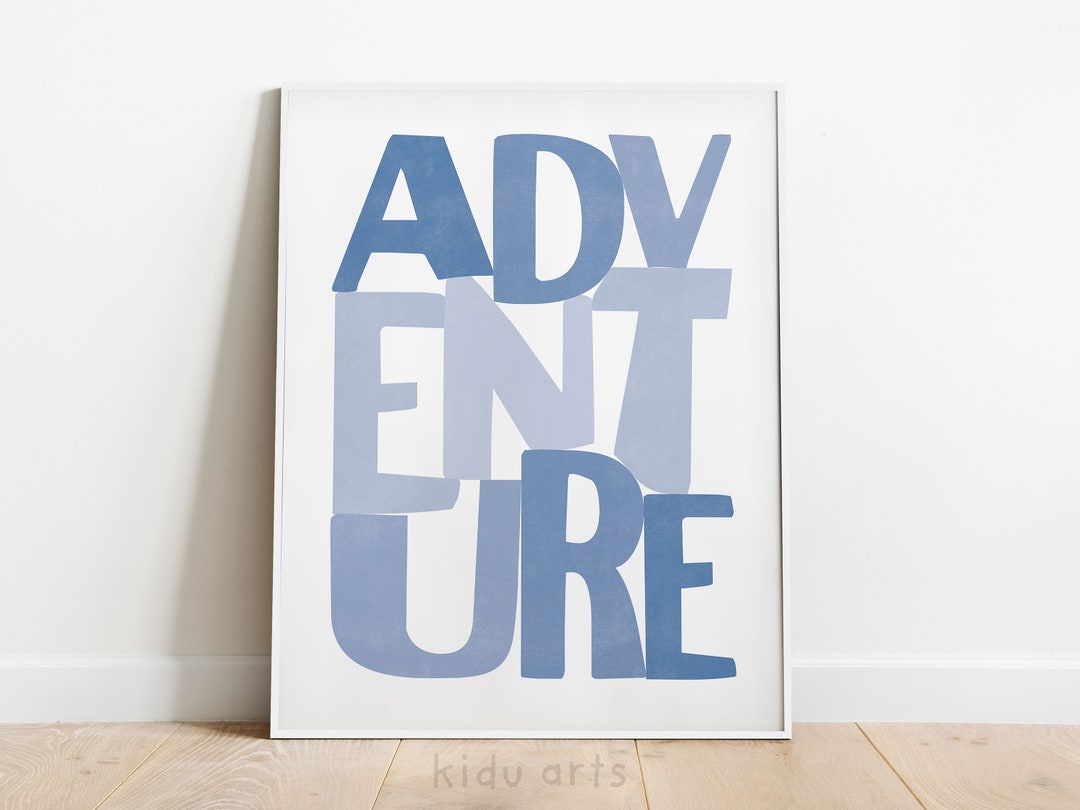 Adventure Blue Poster, Kids Printable Wall Art, Classroom Decor ...