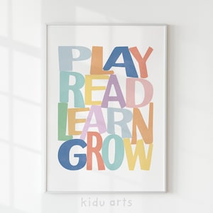 Play Read Learn Grow Poster, Kids Wall Art Print, Homeschool Decor ...