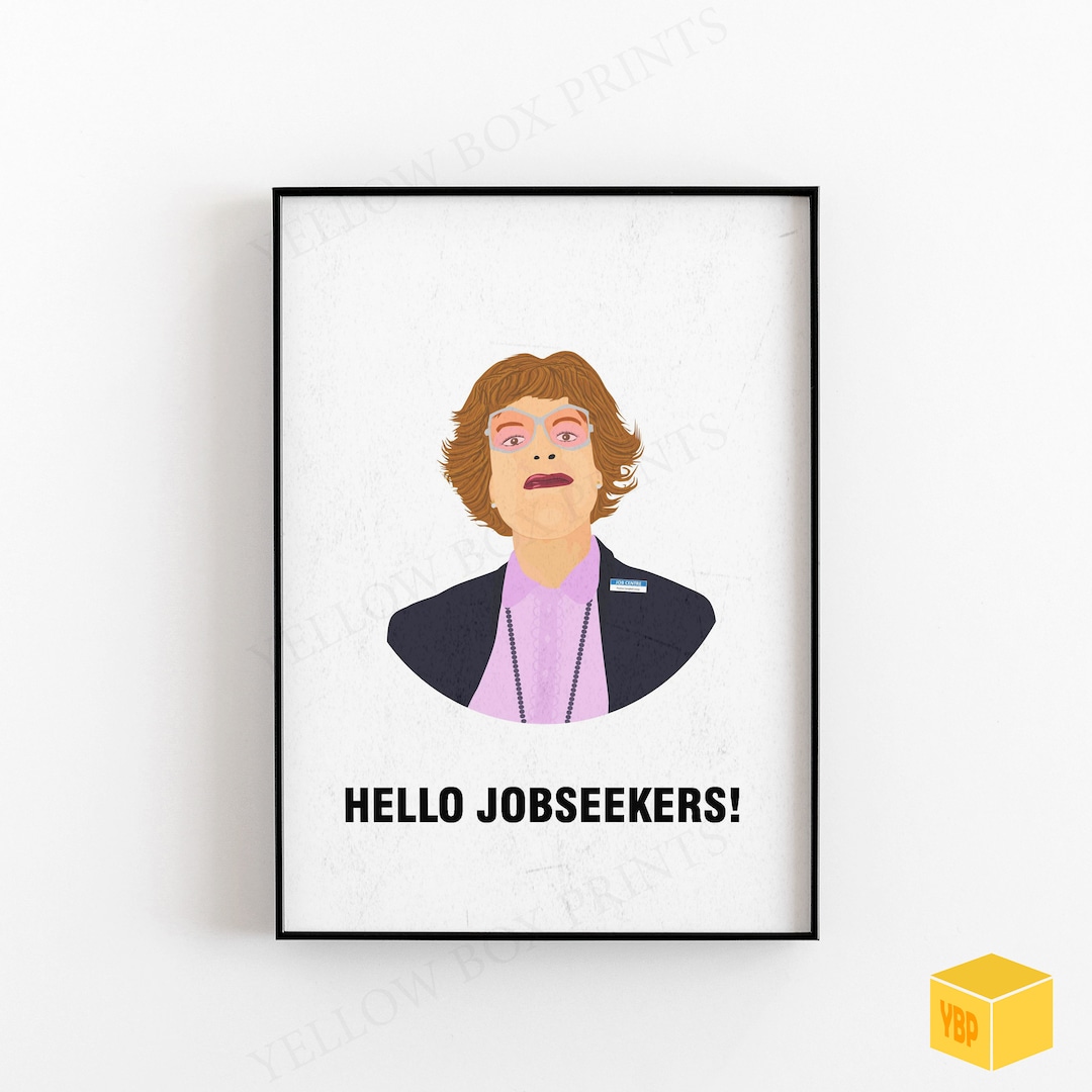 Pauline Campbell Jones / Hello Jobseekers the LEAGUE OF GENTLEMEN Poster Print Available in A5 ...
