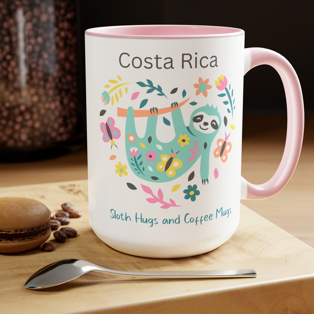 Costa Rica Sloth Hugs and Coffee Mugs, Costa Rica Mug, Sloth Coffee Cup ...