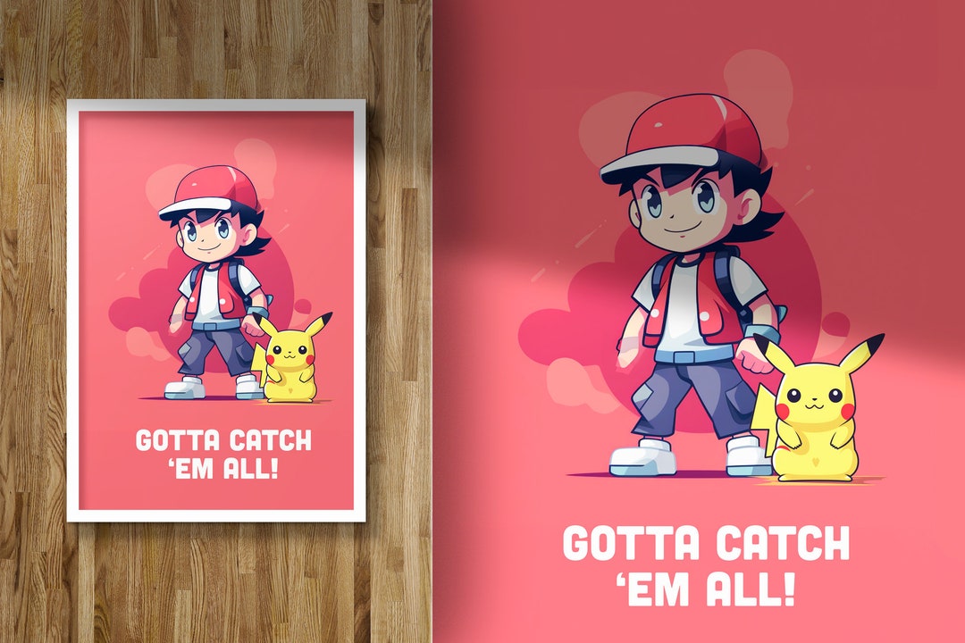 Pokémon Gotta Catch 'em All Poster Ash Ketchum - Etsy