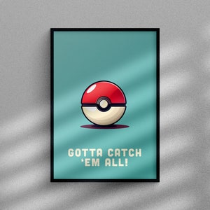 Classic Pokeball Poster - Gotta Catch 'em All in - Retro - Flat Design ...