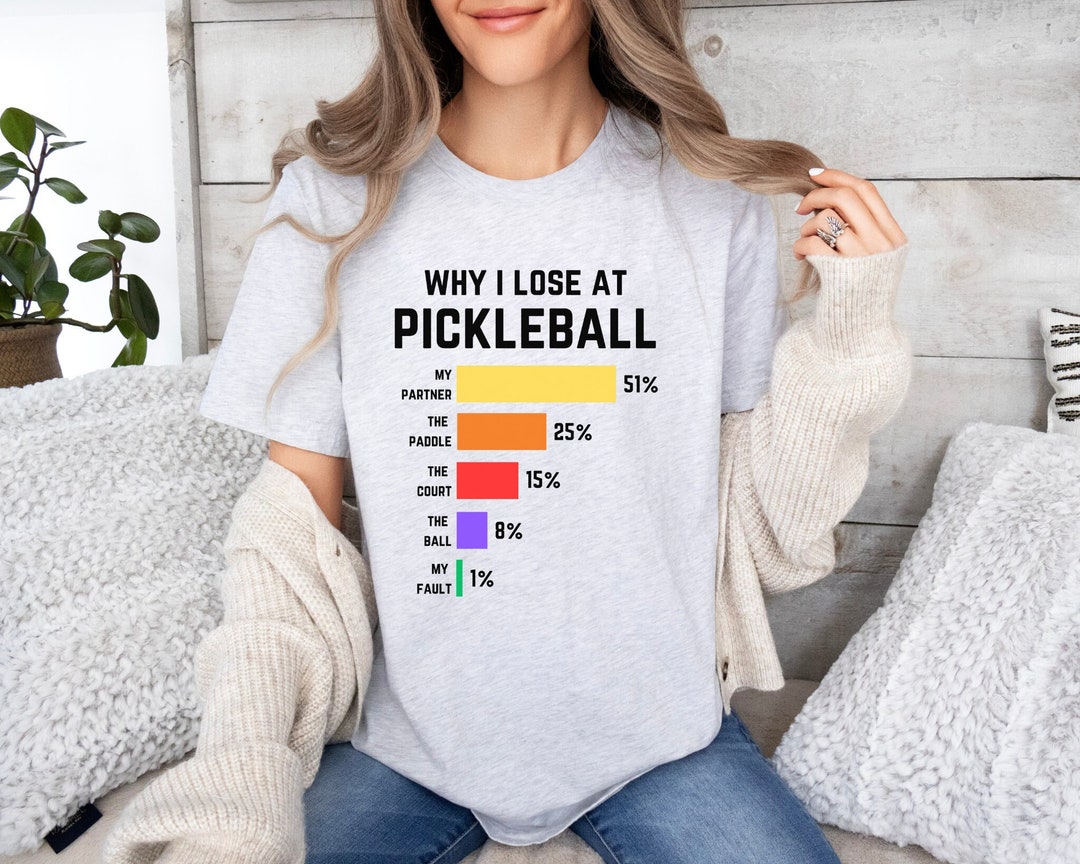 Funny Pickleball Custom Graphic T-shirt, Merch for Pickleball Lovers ...