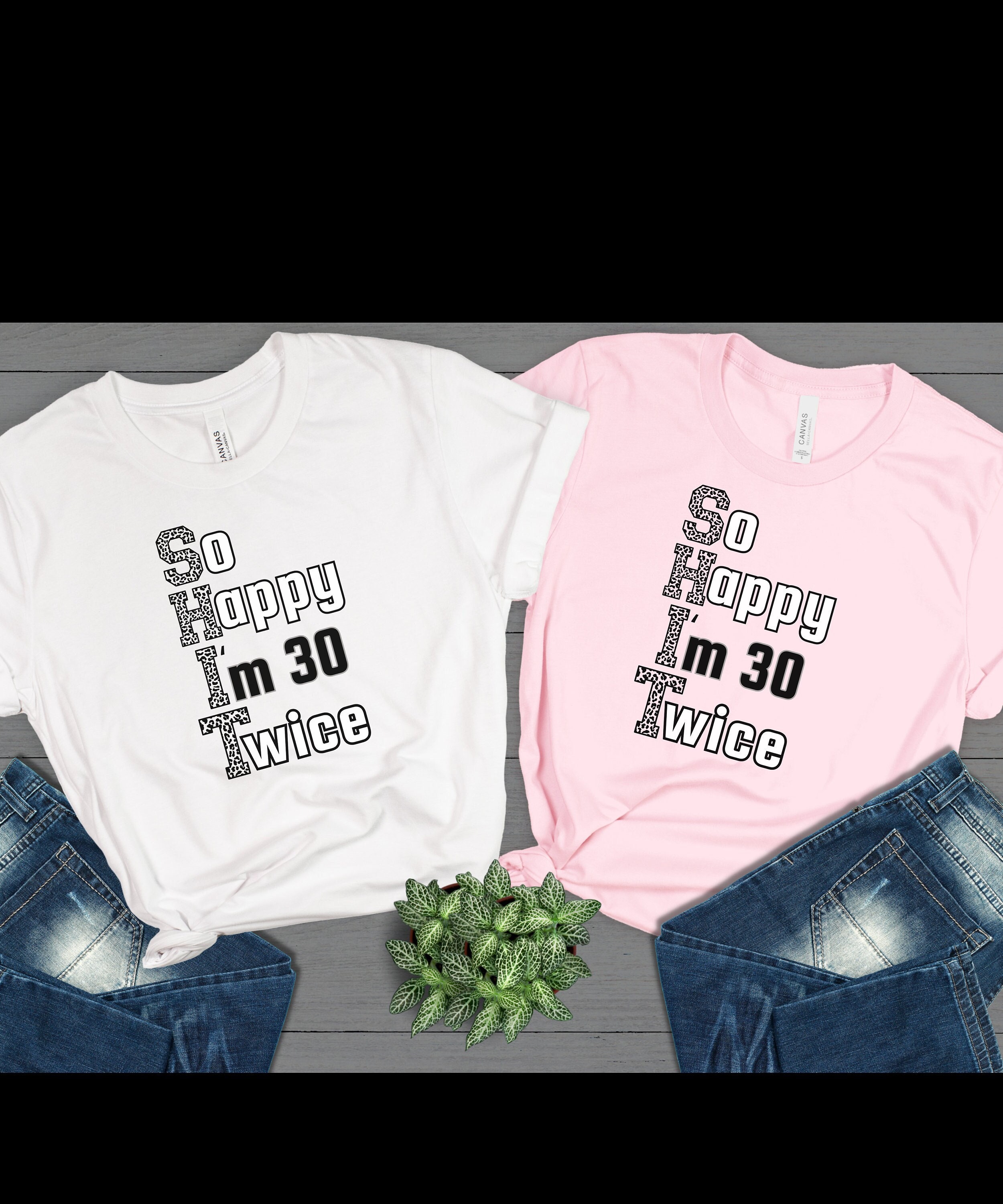 T-shirt for 60 Year Old, so Happy I'm 30 Twice, Mom Gift, Grandma Gift, Women T-shirt, Birthday ...