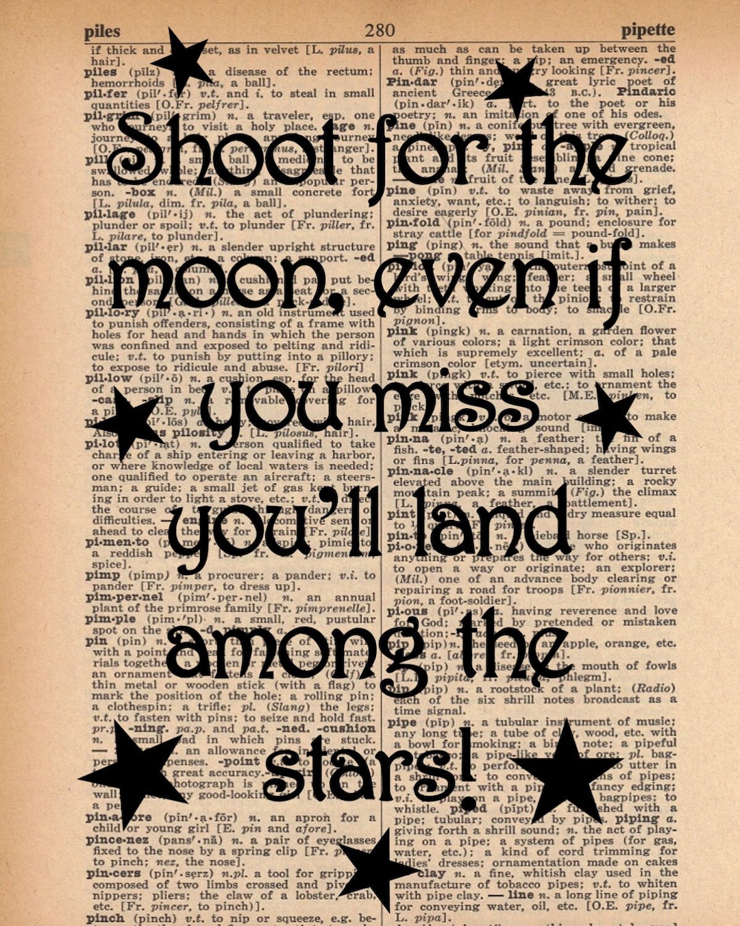 Shoot for the Moon, Even If You Miss, You'll Land Among the Stars ...