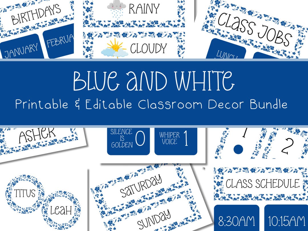 Blue and White Classroom Decor Bundle || Editable Classroom Printable ...