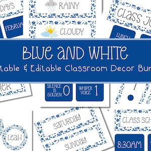 Blue and White Classroom Decor Bundle || Editable Classroom Printable ...