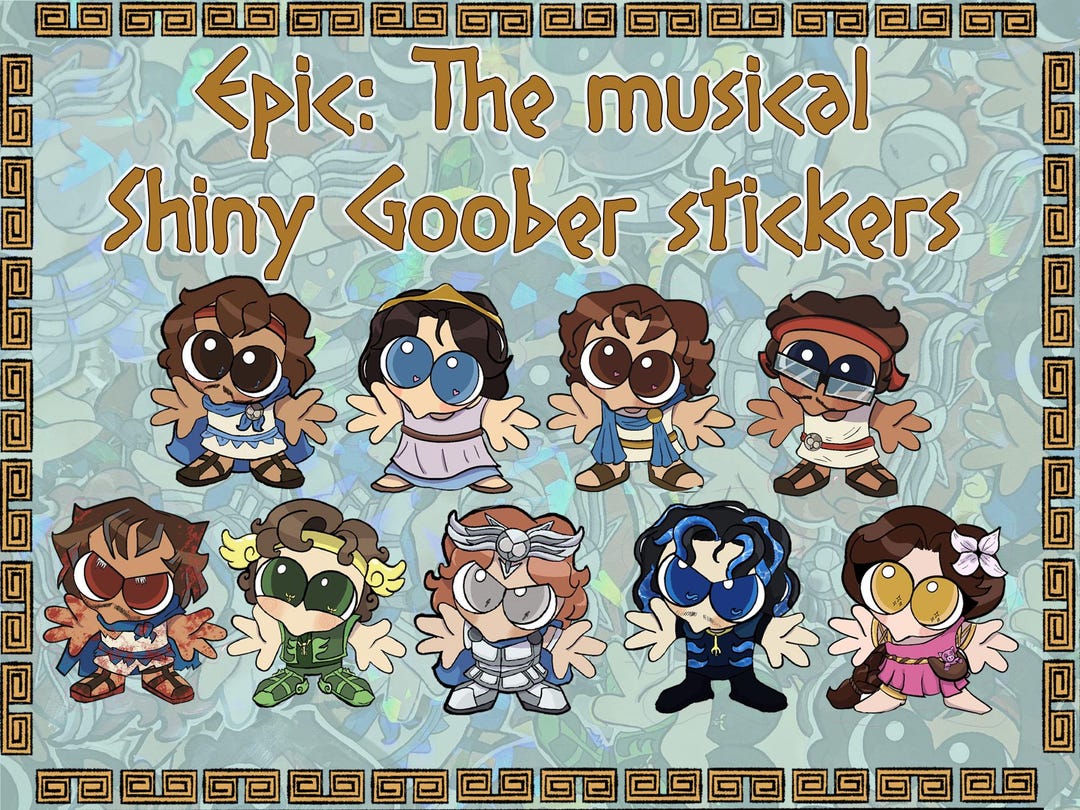 EPIC: the Musical | Shiny Goober Stickers - Etsy