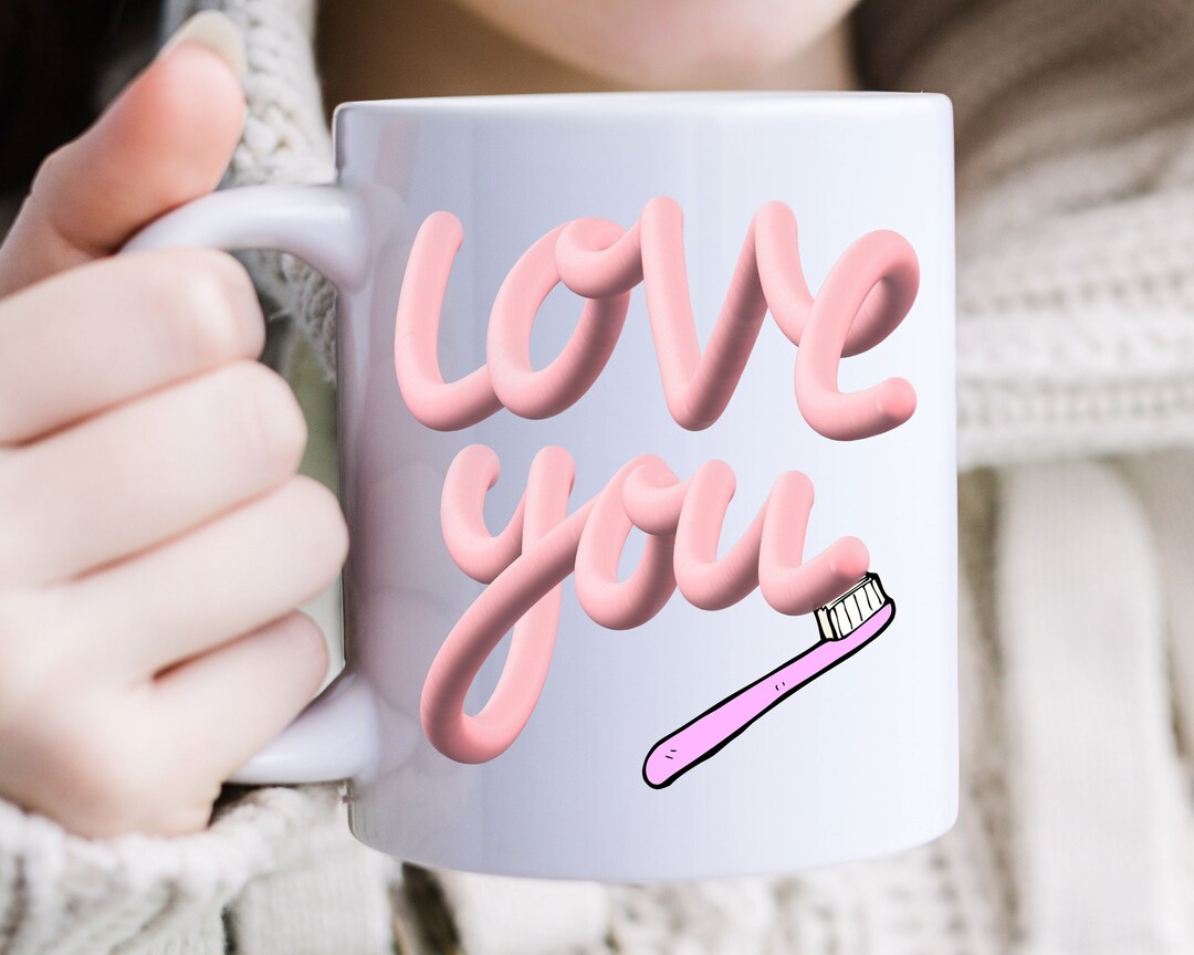 Love You Toothpaste With a Rainbow or Pink Toothbrush Mug, Funny Gift ...