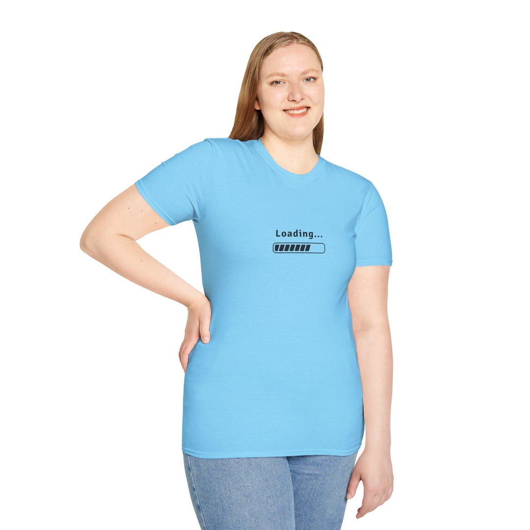 Loading Bar Graphic T-shirt | Loading Progress Tee, Funny in Progress ...