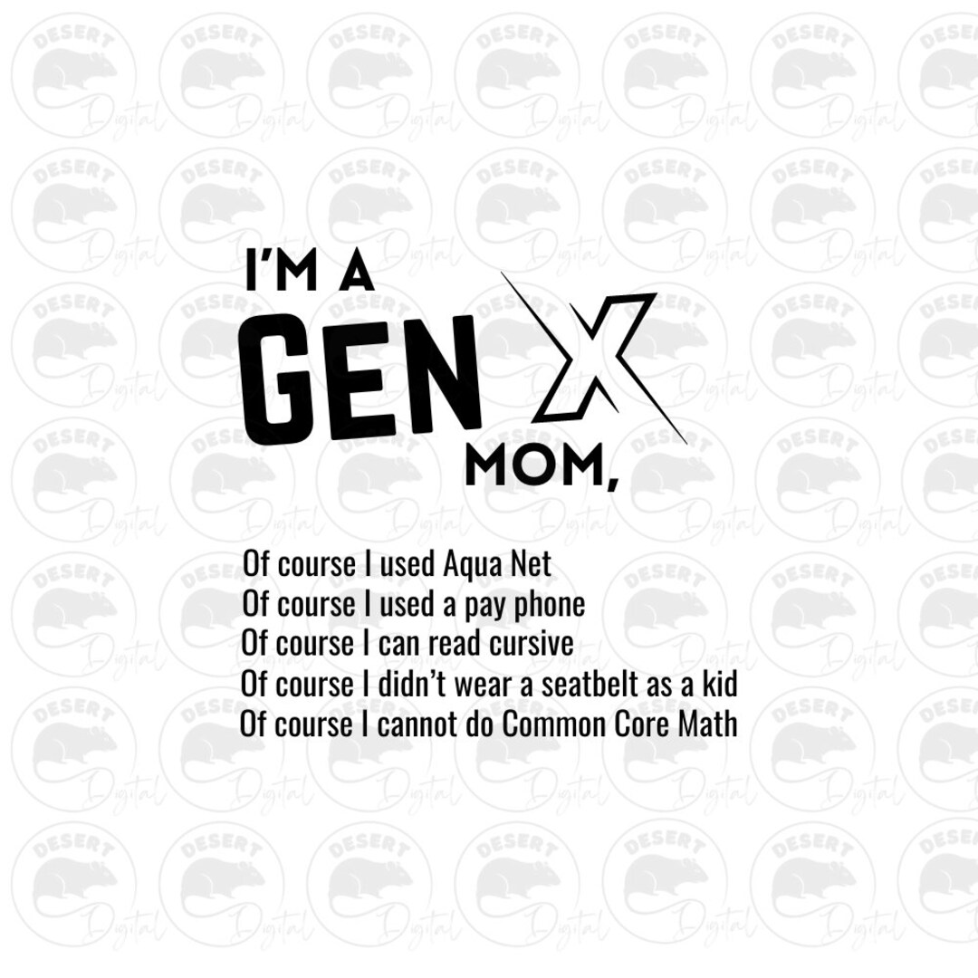 Gen X Mom SVG, 50th Birthday, Mom SVG, Nostalgia, 80s Baby Funny Svg ...