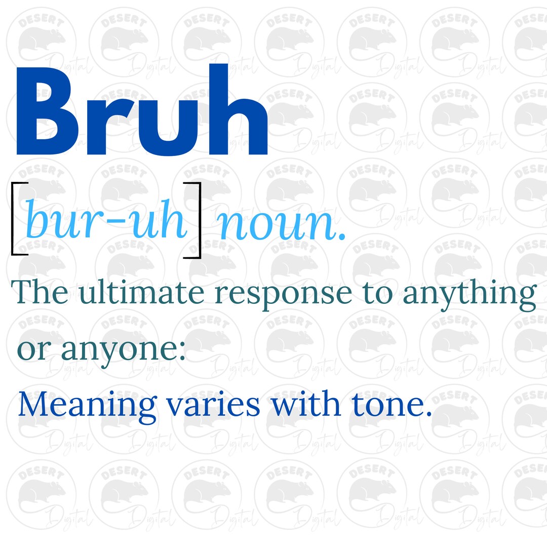 Bruh SVG, Bruh Definition, Funny Svg, Teenager Svg Designs, Trendy ...