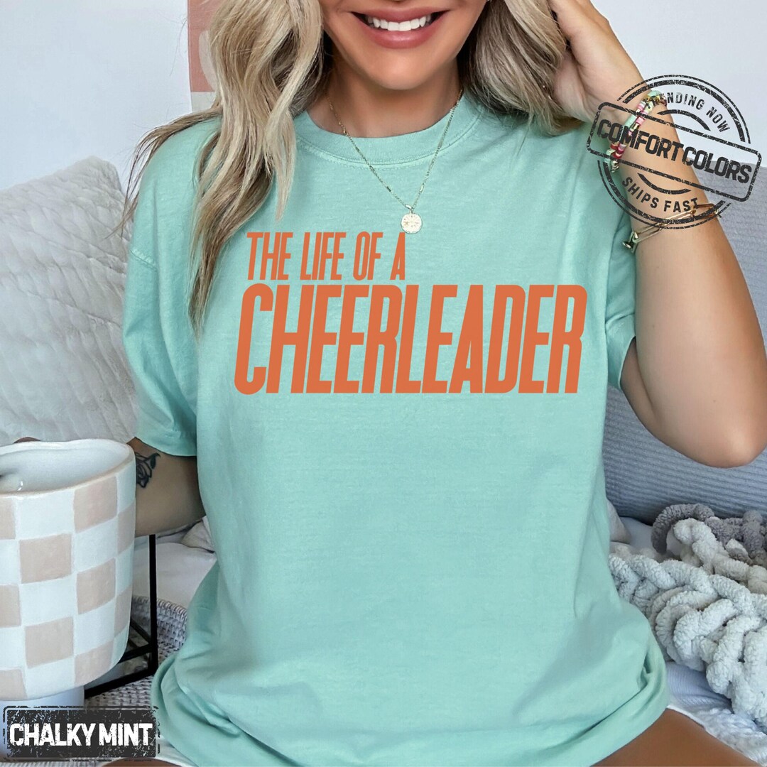 The Life of a Cheerleader Tee Comfort Colors Cheer Shirt Trendy Cheer ...