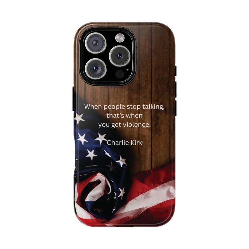 Charlie Kirk Memorial Case, Patriotic Phone Case, USA Flag Cover, When ...