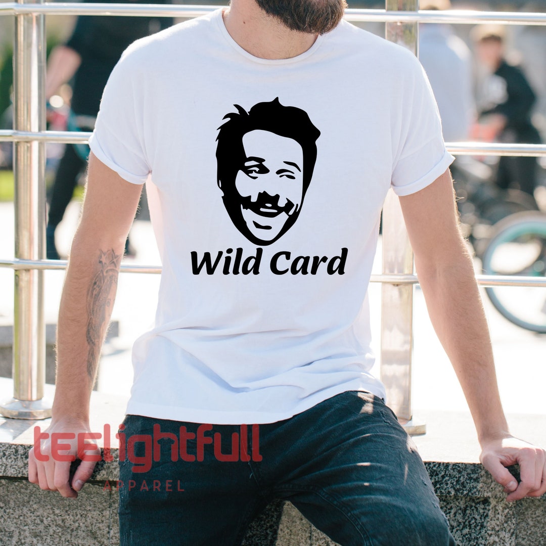 Charlie Wild Card, It is Always Sunny in Philadelphia T-shirt, Charlie ...