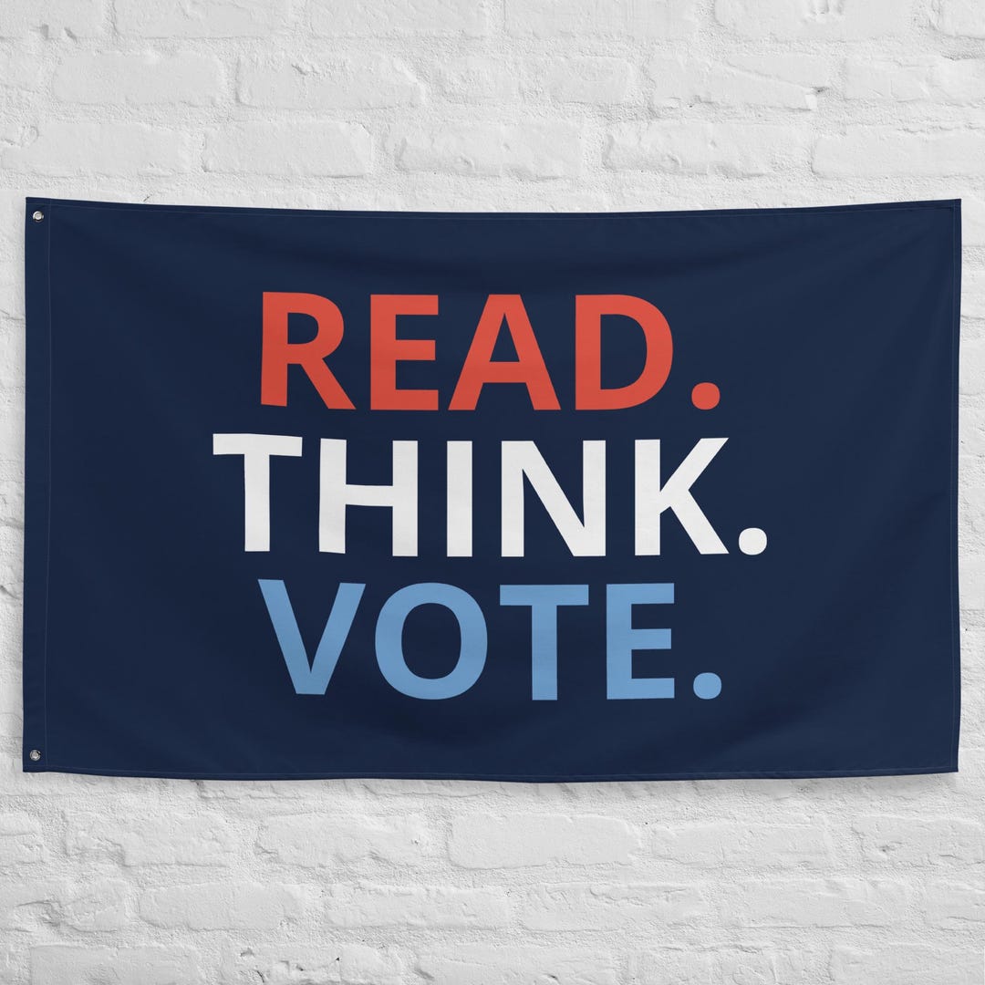 Read Think Vote Wall Flag, Democrat Wall Banner, One-sided Political ...
