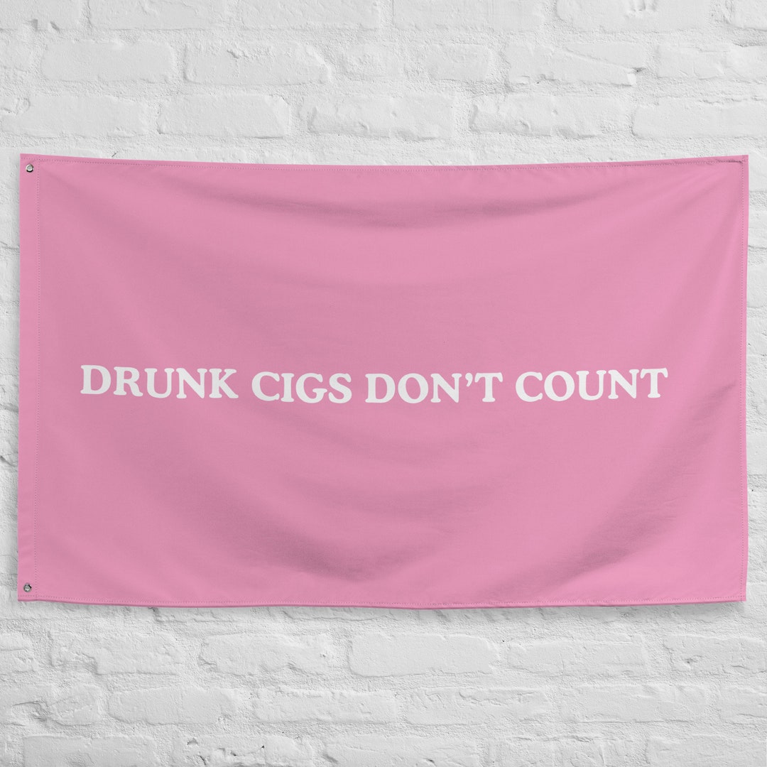 Drunk Cigs Don't Count Flag Pink White College Girls Dorm - Etsy