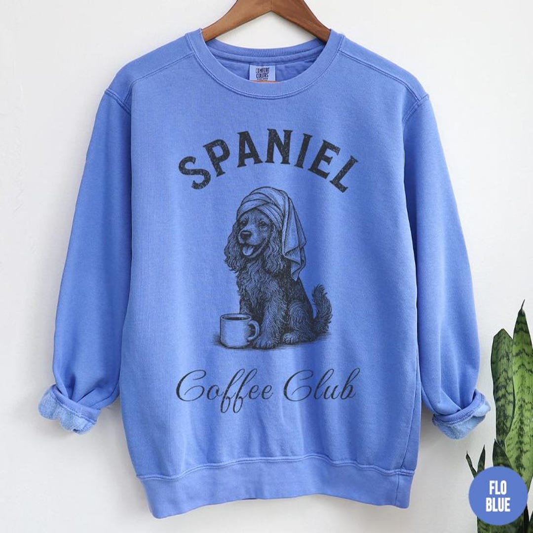 Cocker Spaniel Coffee Club Comfort Colors Sweatshirt, Cocker Spaniel ...