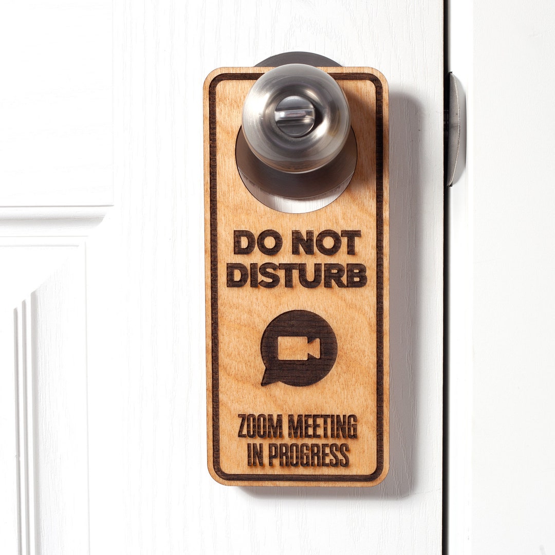 Do Not Disturb Zoom Meeting in Progress Laser Engraved Door Hanger - Etsy
