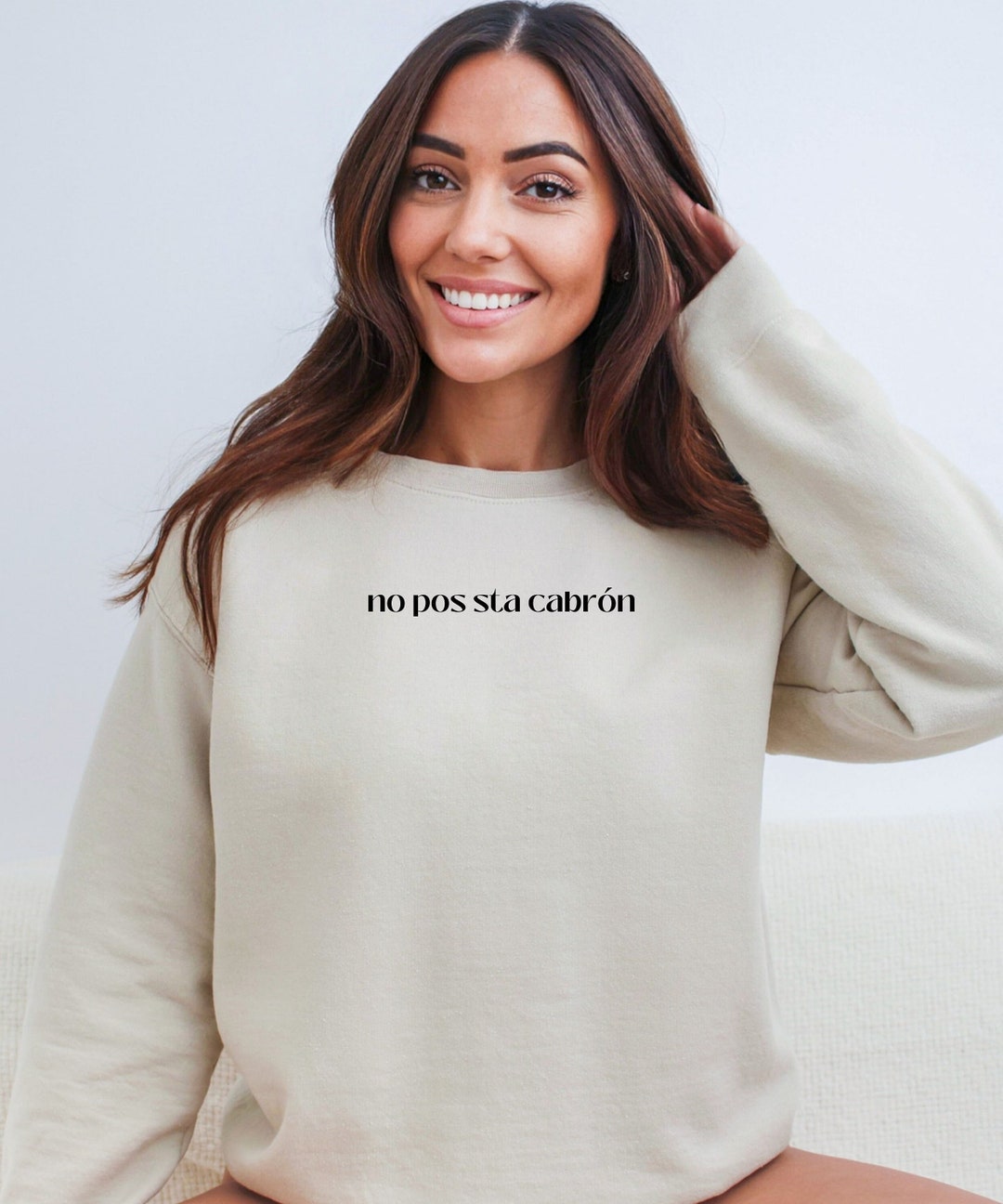 No Pos Sta Cabron Spanish Sweatshirt, Sarcastic Saying Spanish ...