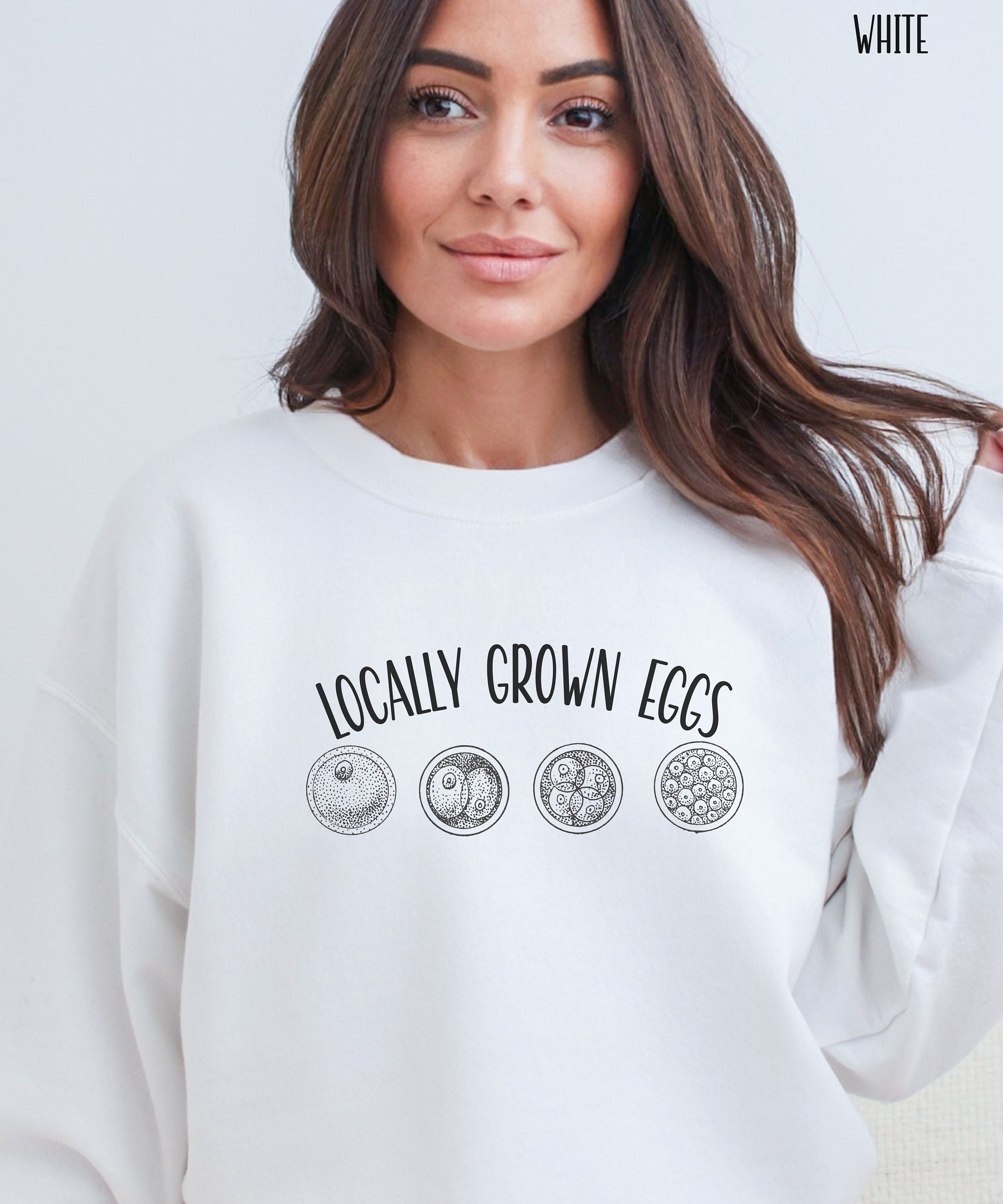 IVF Strong Locally Grown Eggs Sweatshirt, Ivf Got Hope Journey ...