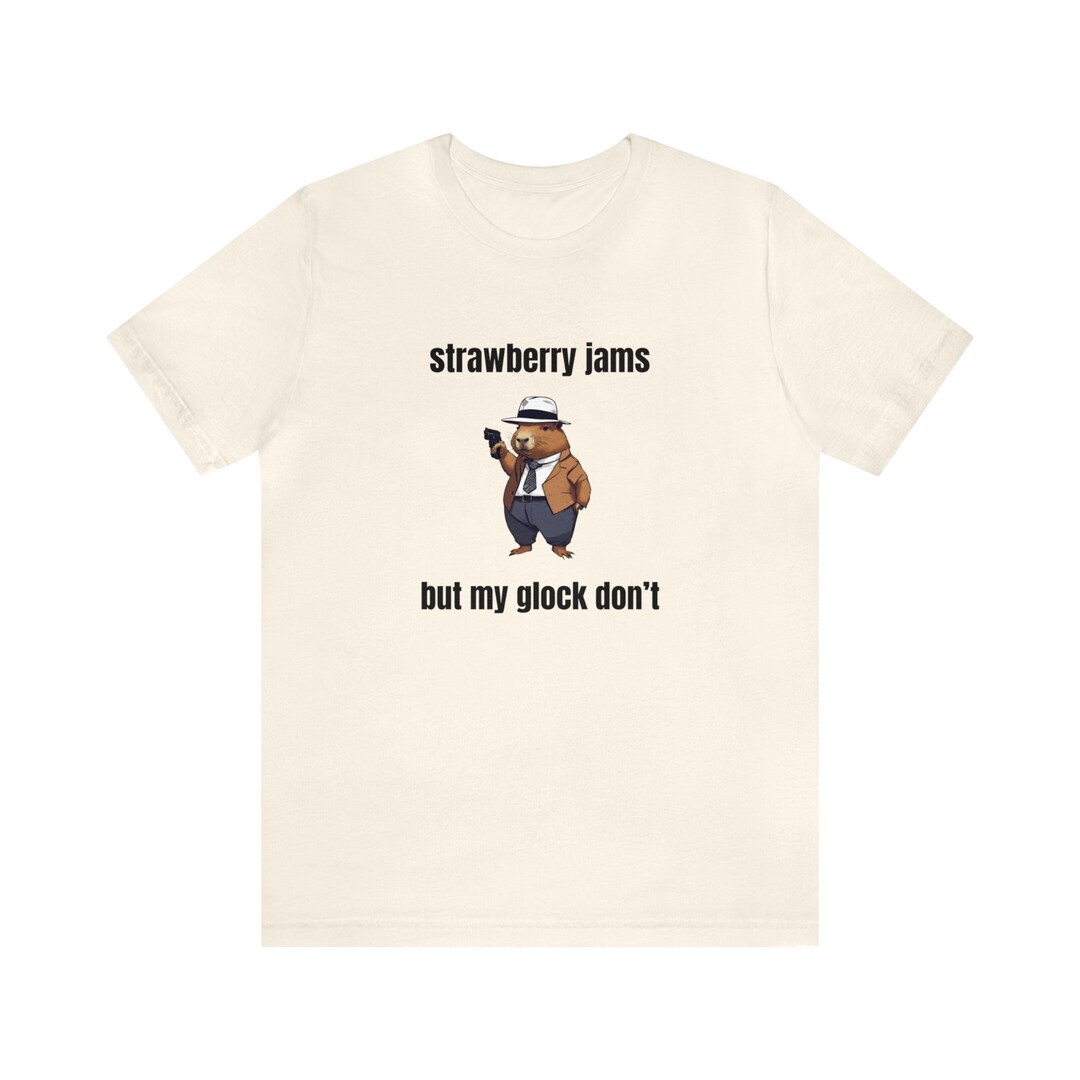 Funny Capybara Shirt, Strawberry Jams but My Glock Don't, Capybara ...