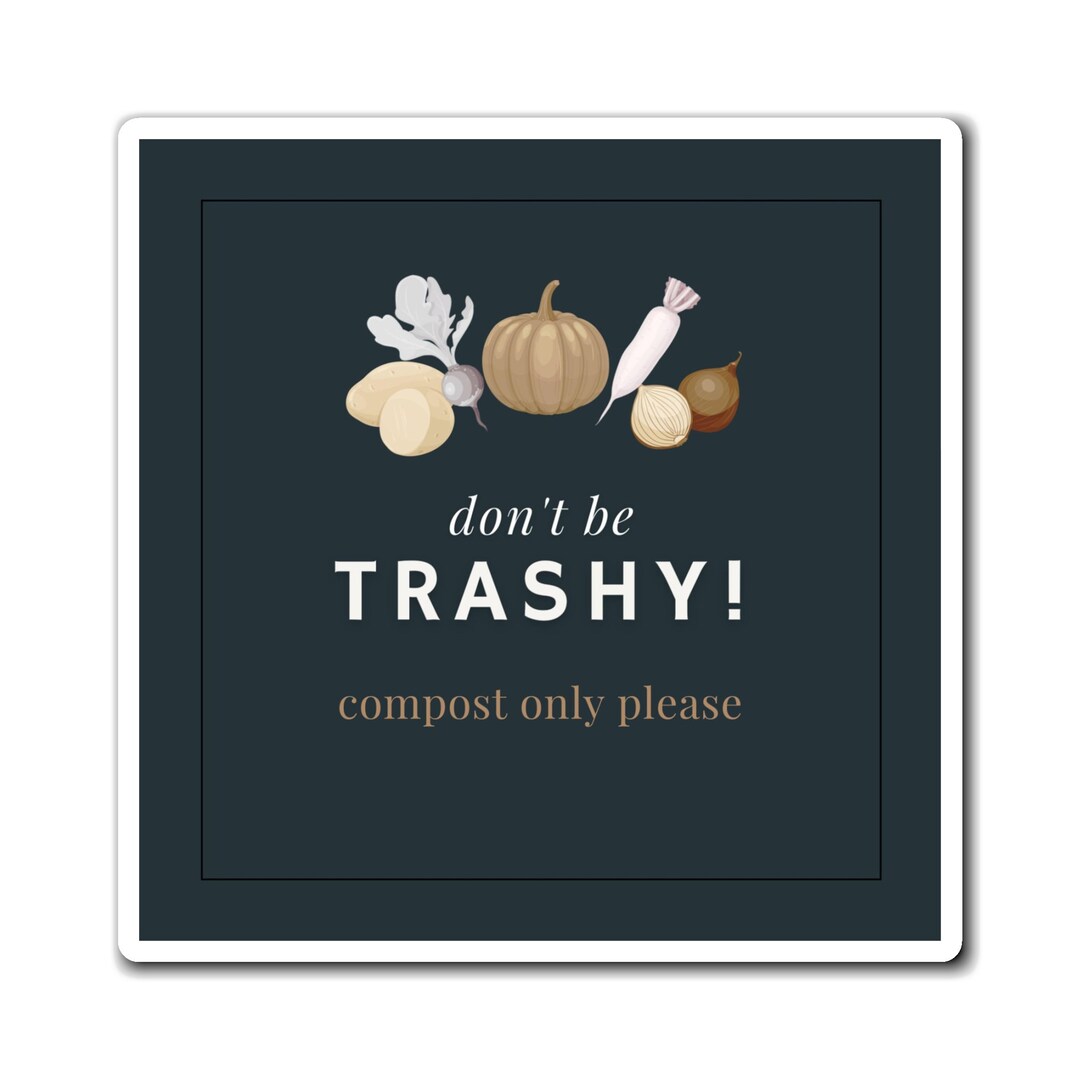 Compost Compost Sign Compost Magnet Compost Sticker Etsy