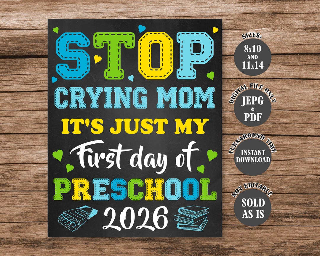 Stop Crying Mom Sign First Day of Preschool Chalkboard Poster (digital ...