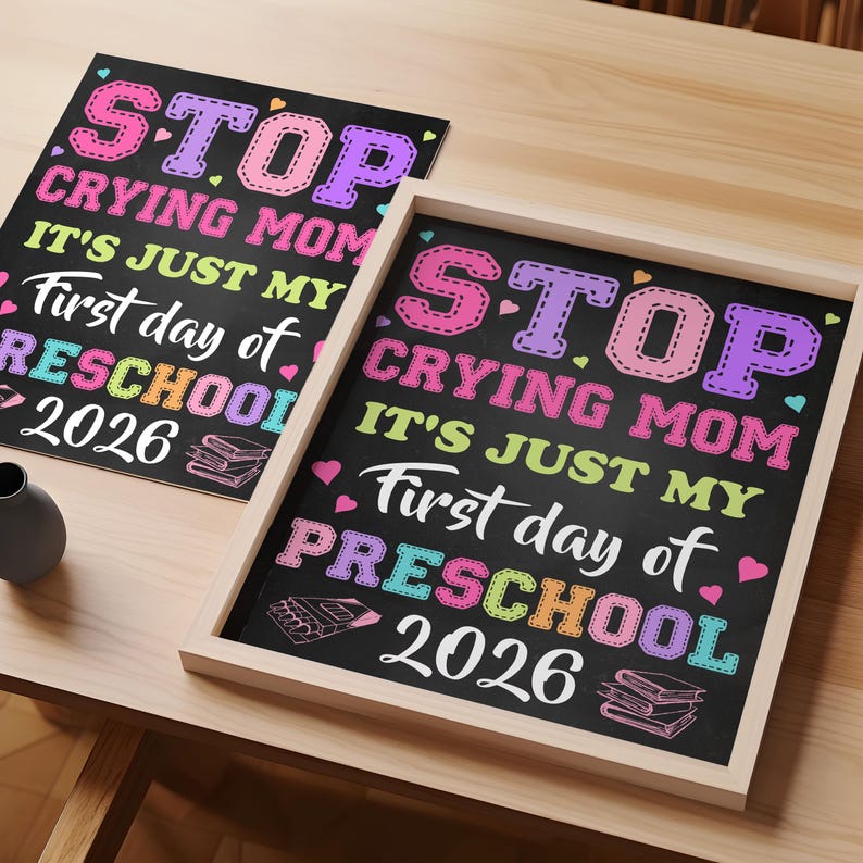 Stop Crying Mom Sign First Day of Preschool Chalkboard Poster (digital ...