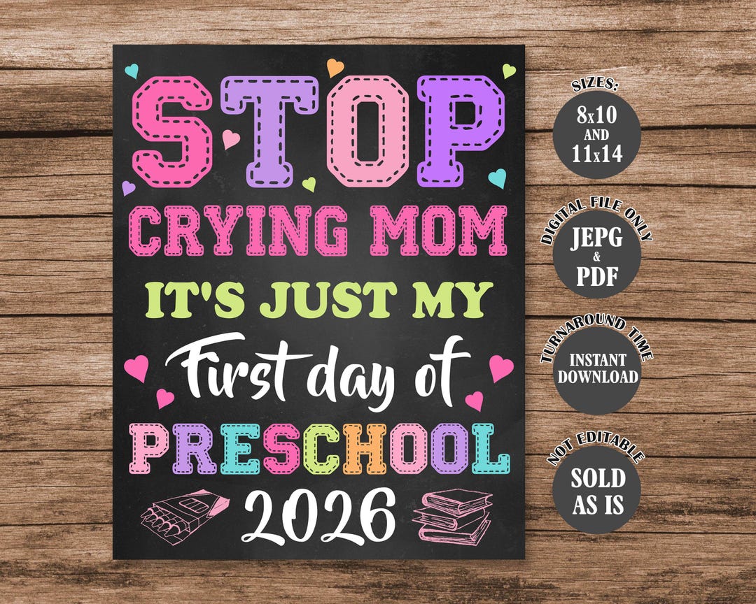 Stop Crying Mom Sign First Day of Preschool Chalkboard Poster (digital ...