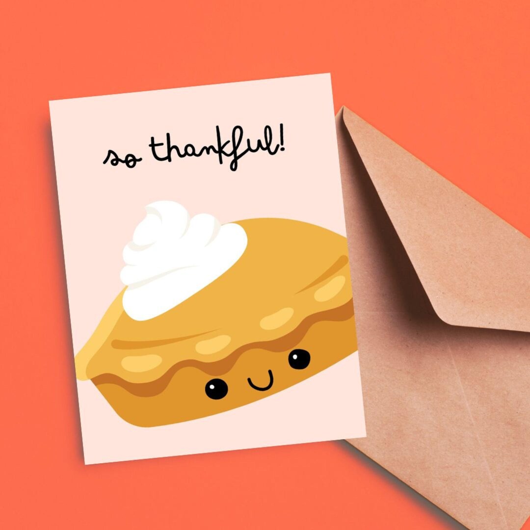 So Thankful Greeting Card, Cute Pie Illustration Thank You Card ...