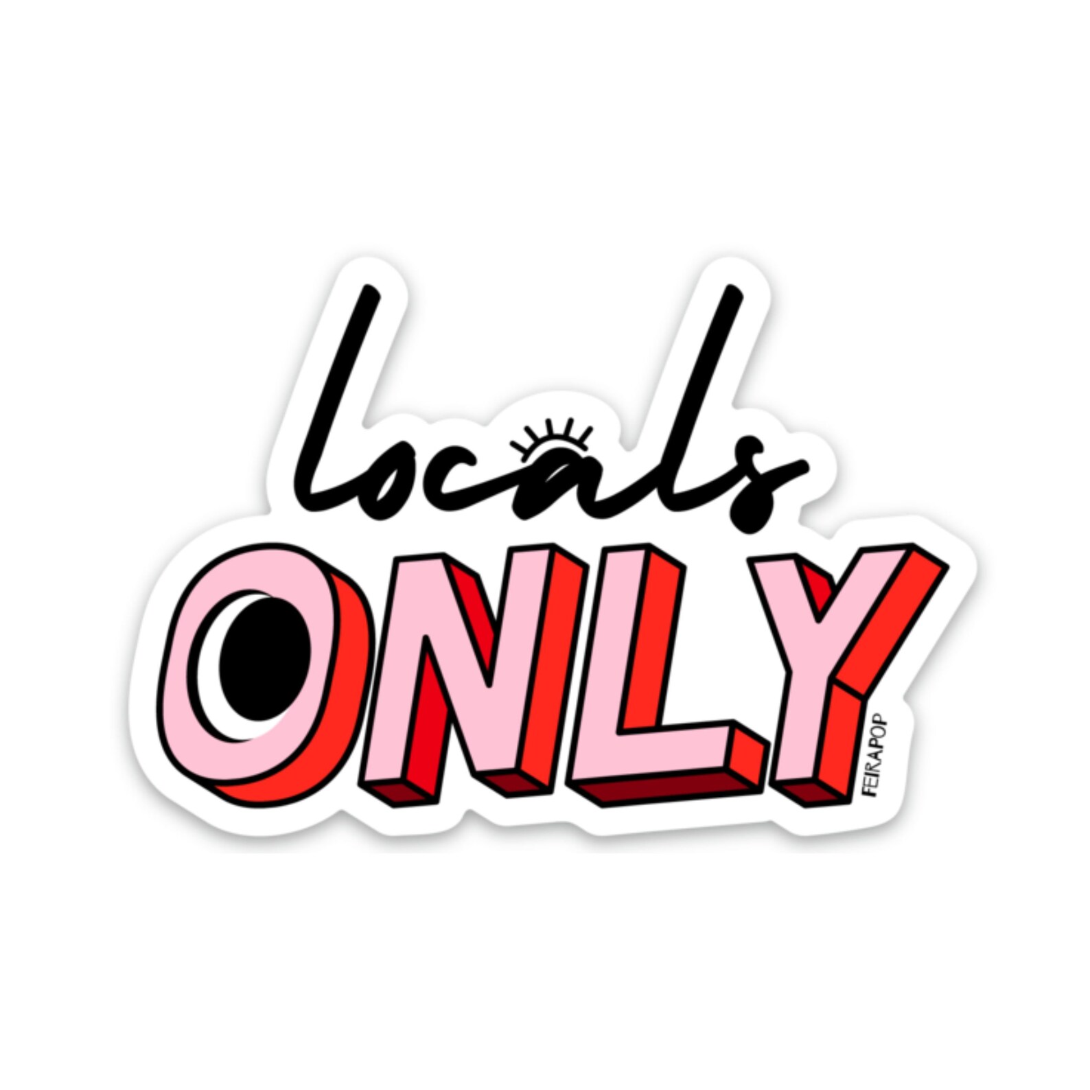 Sticker Locals Only Sticker Cute Aesthetic Sticker Local Artists ...
