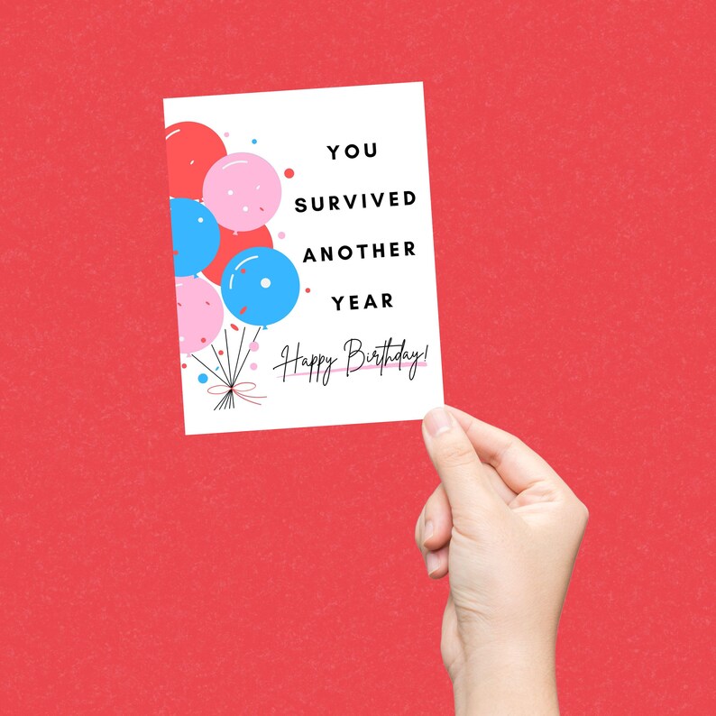 Funny Birthday Card, You Survived Another Year Greeting, Humorous ...
