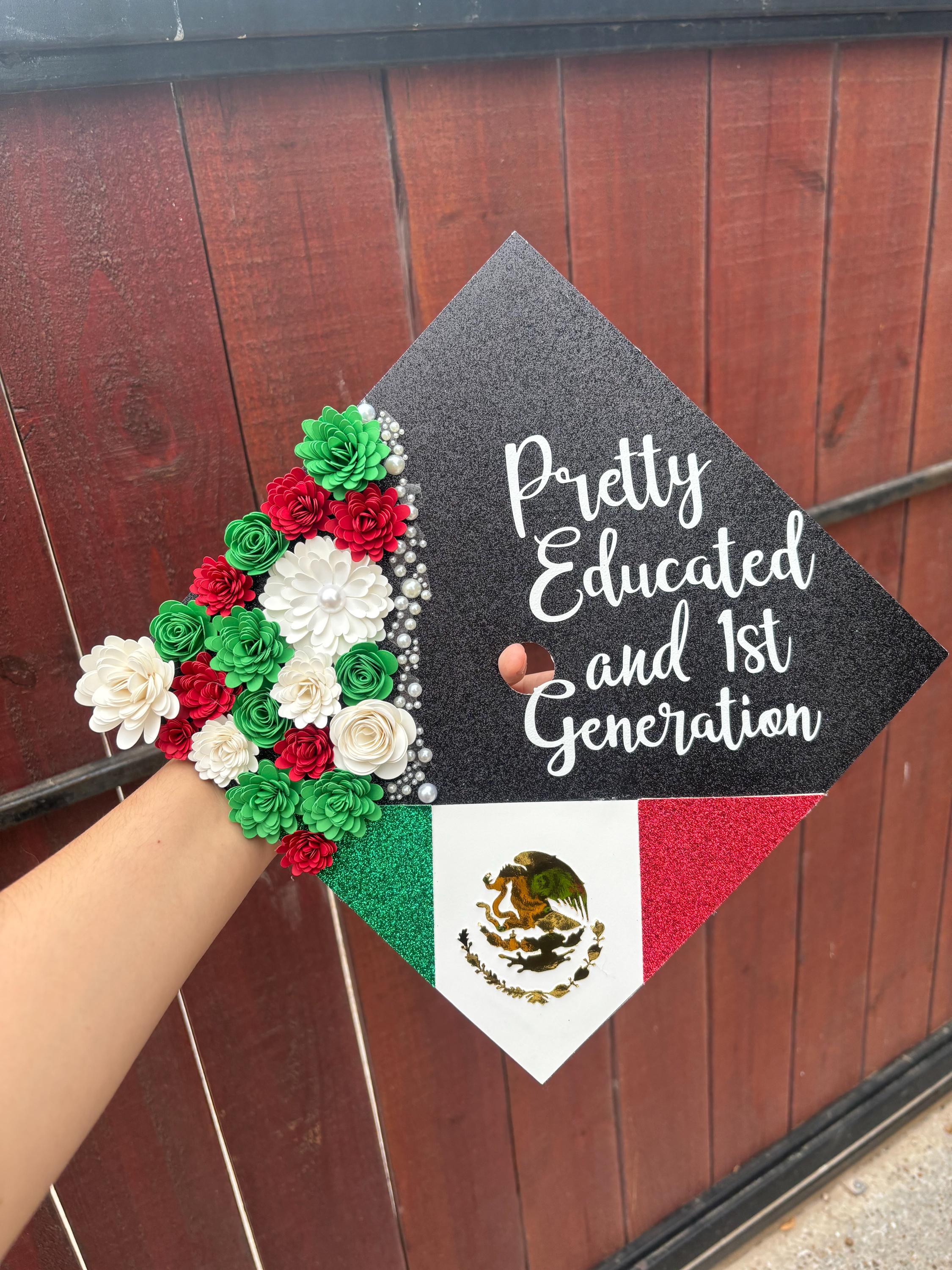 Pretty Educated & 1st Gen Graduation Cap – Mexican Flag Design - Etsy