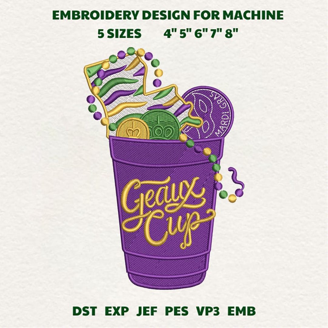 Mardi Gras Geaux Cup Embroidery Design, New Orleans Carnival (digital ...