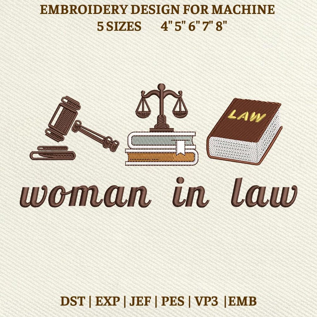 Women in Law Machine Embroidery File, Female Lawyer Design (instant ...