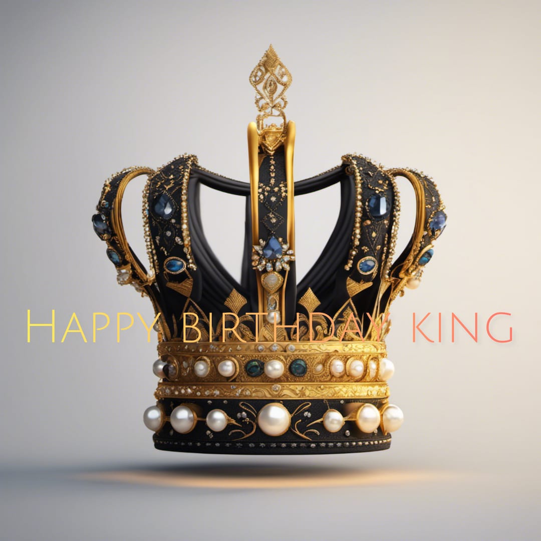 Happy Birthday King - Etsy Happy Birthday King - Etsy
