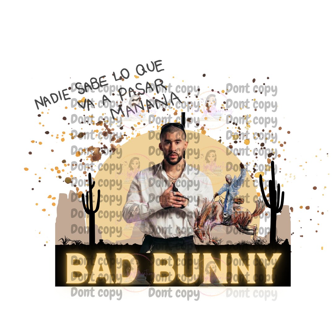 Bad Bunny Nadie Sabe PNG Digital Download nadie Sabe Lo Que Va Pasar ...